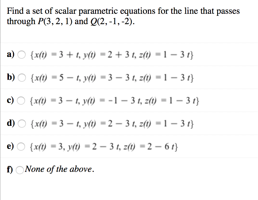 Solved Find a set of scalar parametric equations for the | Chegg.com