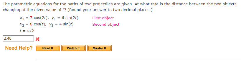 Solved The parametric equations for the paths of two | Chegg.com