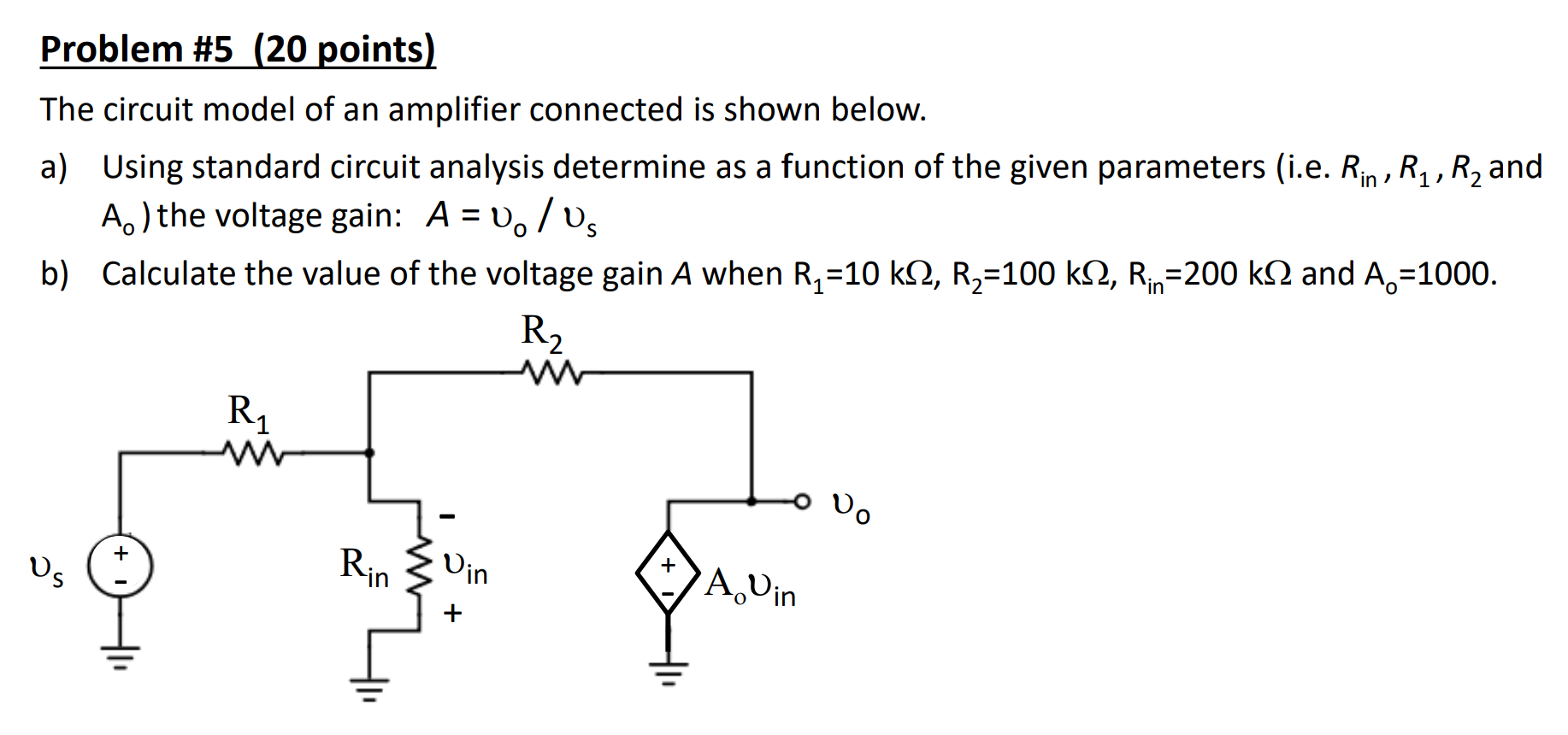 [Solved]: Problem #5 (20 points) The circuit model of an