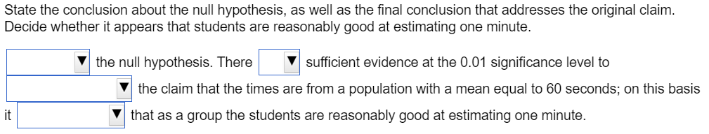 Solved State the conclusion about the null hypothesis, as | Chegg.com
