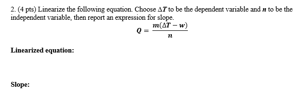 Solved 2. (4 pts) Linearize the following equation. Choose | Chegg.com