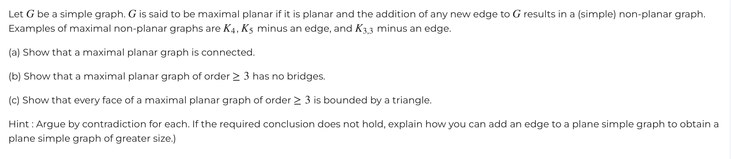 Solved Let G be a simple graph. G is said to be maximal | Chegg.com