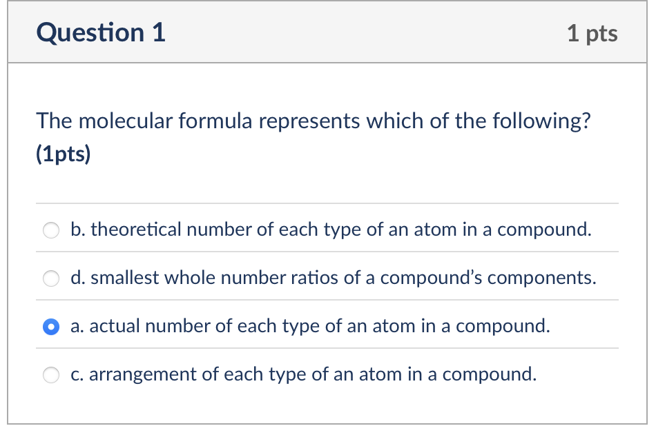 Solved Question 1The molecular formula represents which of | Chegg.com