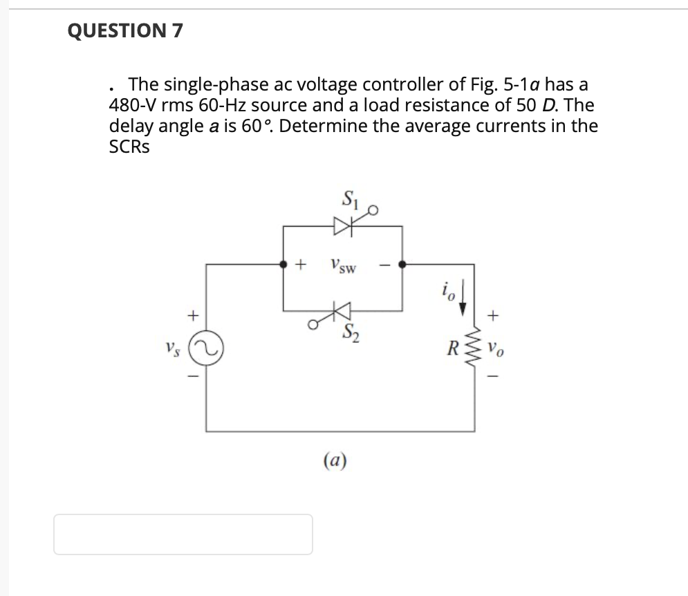 Solved QUESTION 7 The single-phase ac voltage controller of | Chegg.com