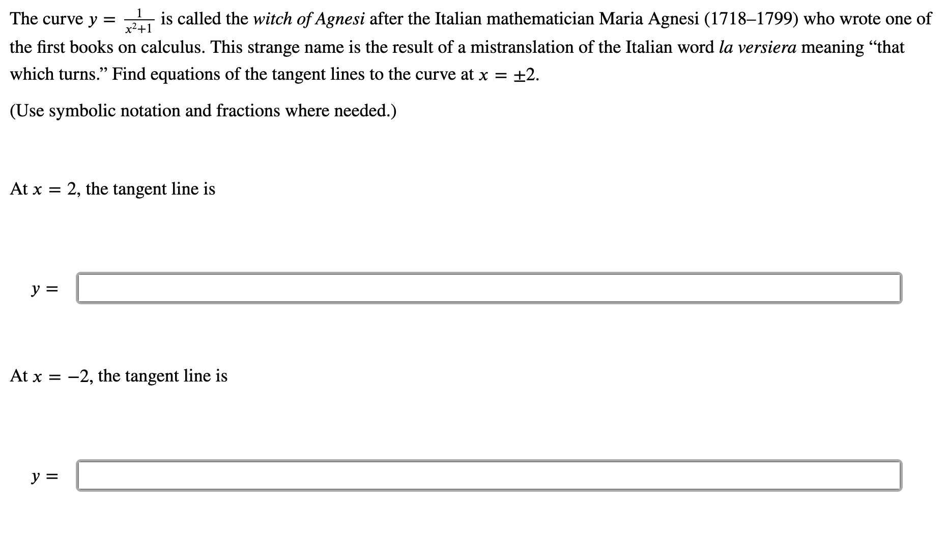 Solved The curve y=x2+11 is called the witch of Agnesi after | Chegg.com
