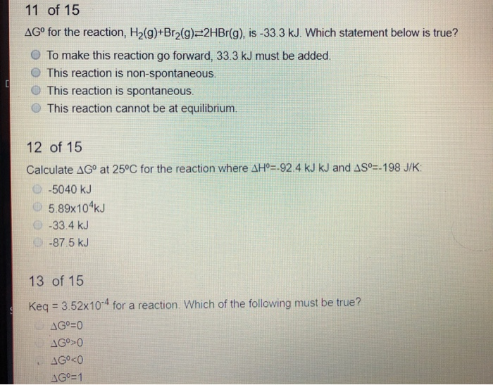 Solved 11 of 15 AG° for the reaction, H2(g)+Br2(g) 2HBr(g), | Chegg.com