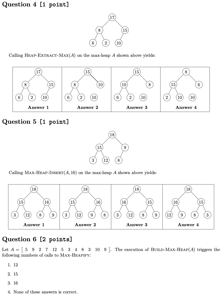 Solved Question 4 [ 1 point] Calling HEAP-Extract-Max (A) on | Chegg.com