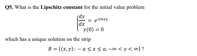 Solved 8dx Q5. What is the Lipschitz constant for the | Chegg.com