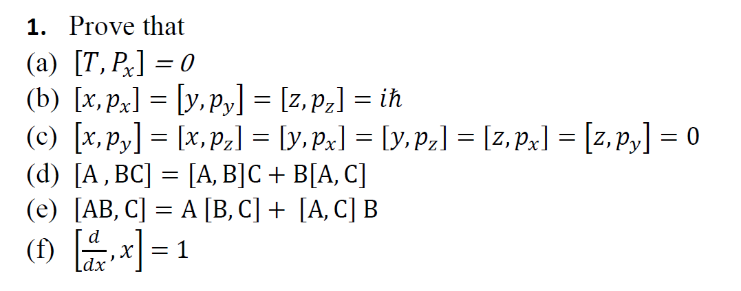 Solved Prove that a) [𝑇, 𝑃𝑥] = 0 b) [𝑥, 𝑝𝑥] = [𝑦, | Chegg.com