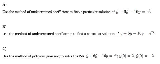 Solved A) Use the method of undetermined coefficient to find | Chegg.com
