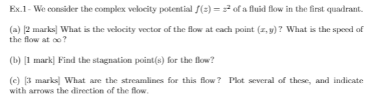 Solved Ex.l- We consider the complex velocity potential f(3) | Chegg.com