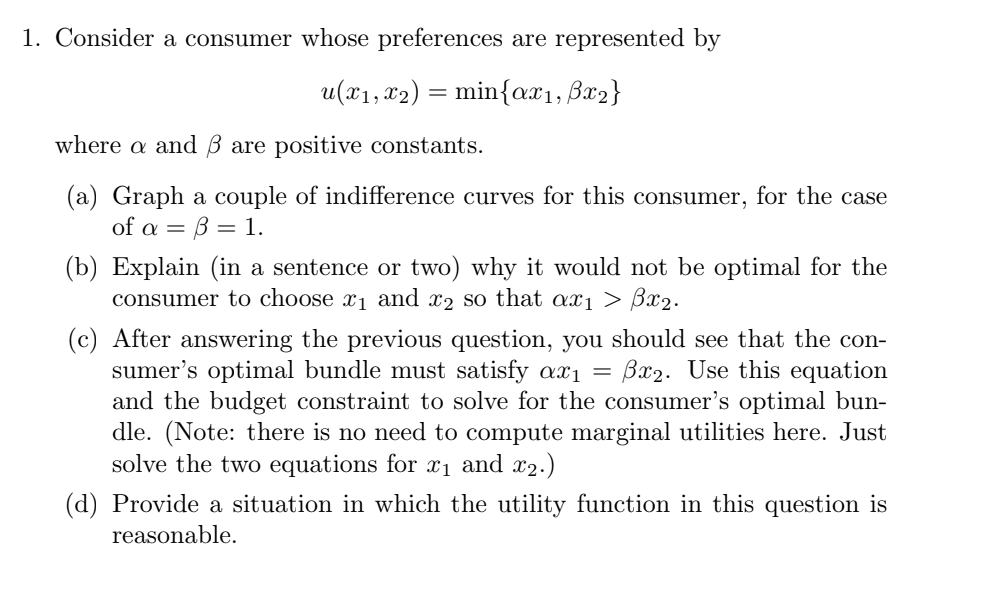 Solved 1. Consider a consumer whose preferences are | Chegg.com