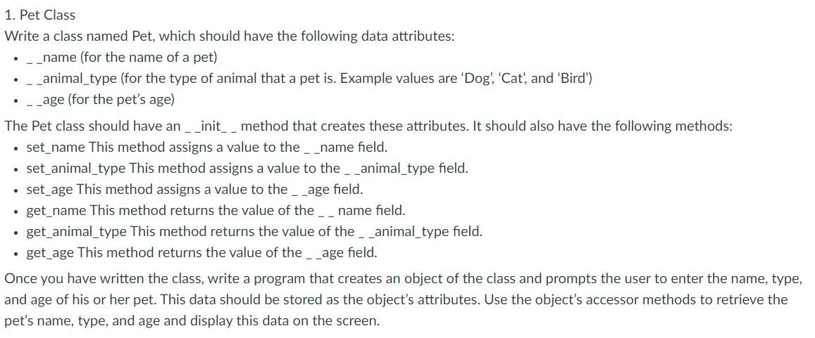 Solved 1. Pet Class Write a class named Pet, which should | Chegg.com