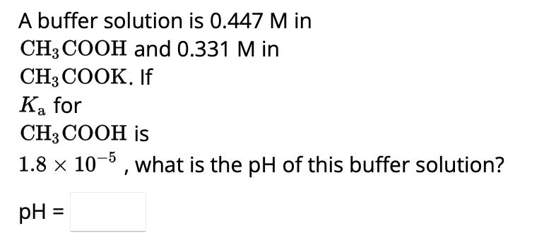 Solved A buffer solution is 0.447M in CH3COOH and 0.331M in | Chegg.com