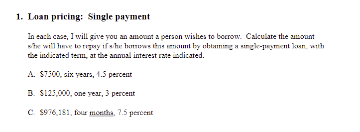 Solved 1. Loan pricing: Single payment In each case. I will | Chegg.com