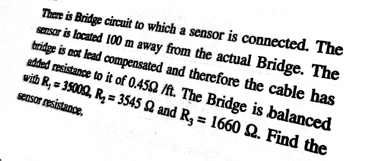 Solved There is Bridge circuit to which a sensor is | Chegg.com