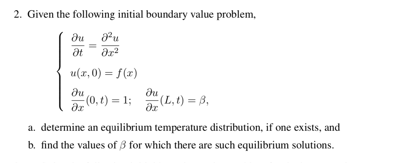 Solved 2. Given the following initial boundary value problem | Chegg.com