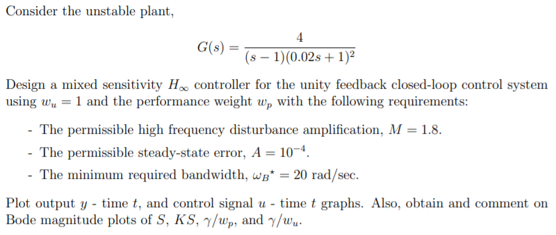 Consider the unstable plant, 4 G(s) = 7 (s - 1)(0.02s | Chegg.com