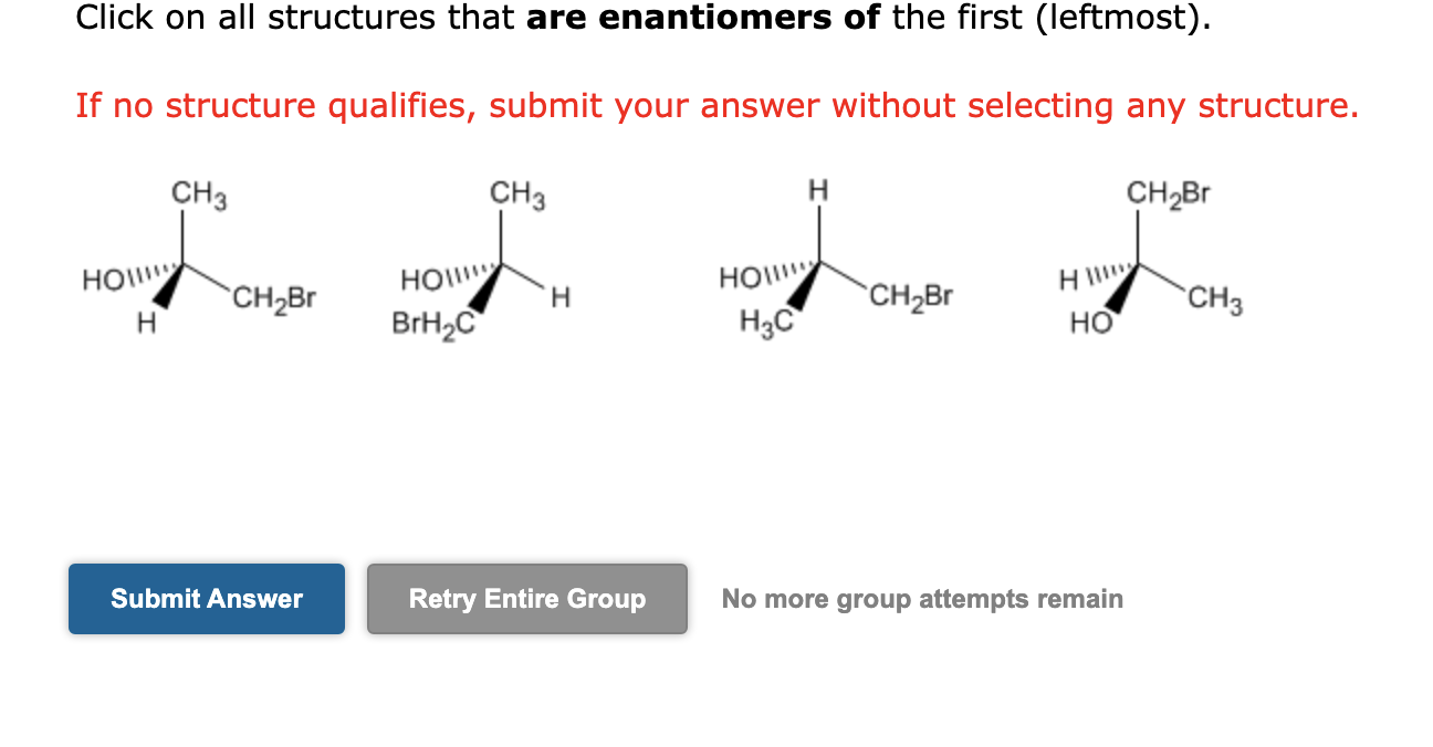 Solved Click on all structures that are enantiomers of the | Chegg.com