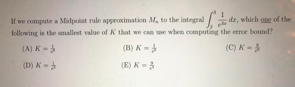 Solved If we compute a Midpoint rule approximation M, to the | Chegg.com