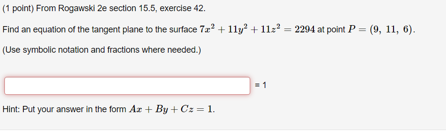 Solved (1 point) From Rogawski 2e section 15.5, exercise 42. | Chegg.com Solved (1 point) From Rogawski 2e section 15.5, exercise 42. | Chegg.com