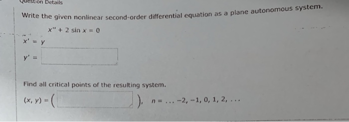 Solved Question Details given nonlinear second-order | Chegg.com