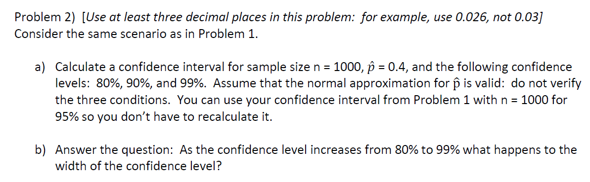 Solved The first two problems look at how confidence | Chegg.com
