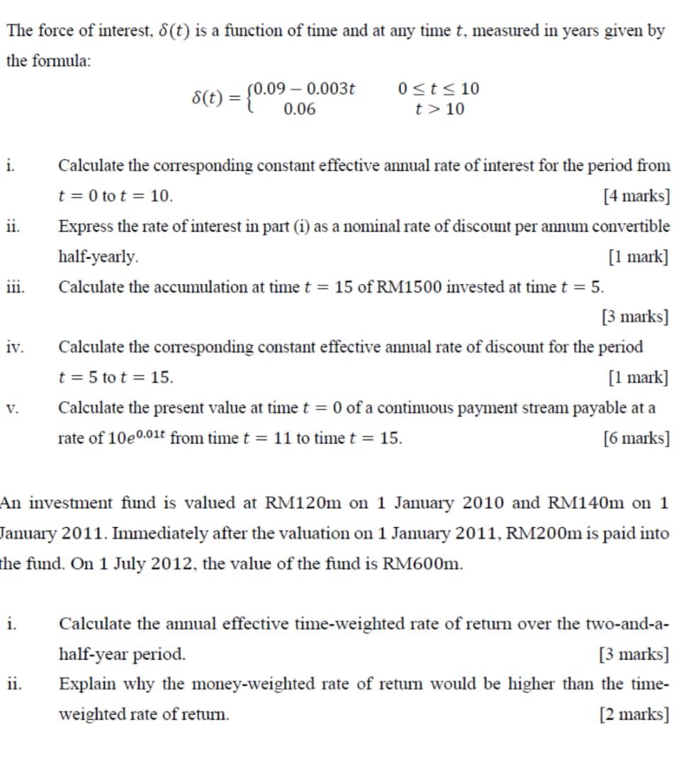 Solved The force of interest, 8(t) is a function of time and | Chegg.com