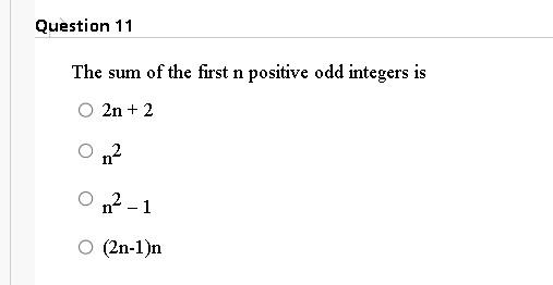 Solved The sum of the first n positive odd integers is 2n+2 | Chegg.com