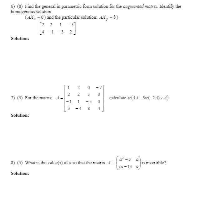 Solved 6) (8) Find the general in parametric form solution | Chegg.com