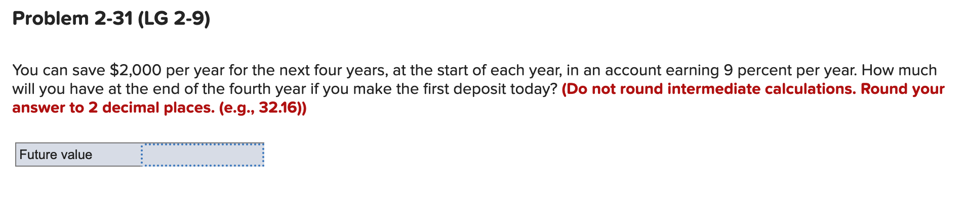 Solved You can save $2,000 per year for the next four years, | Chegg.com