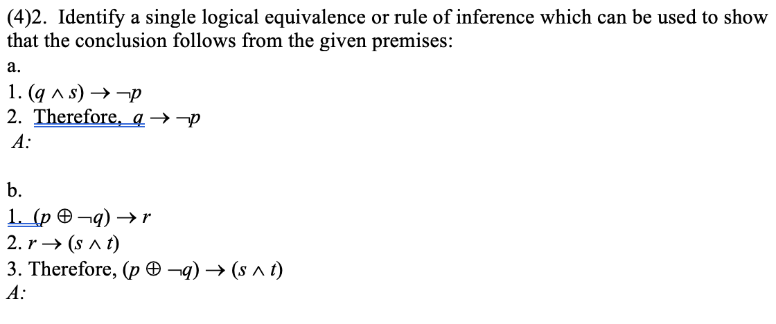 Solved (4)2. Identify a single logical equivalence or rule | Chegg.com