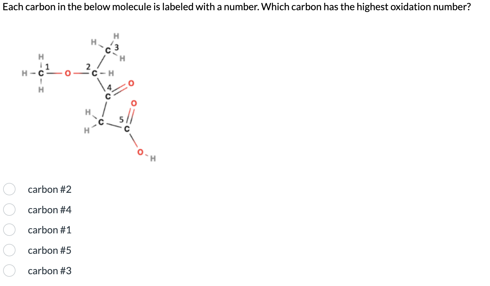 Solved Each carbon in the below molecule is labeled with a | Chegg.com