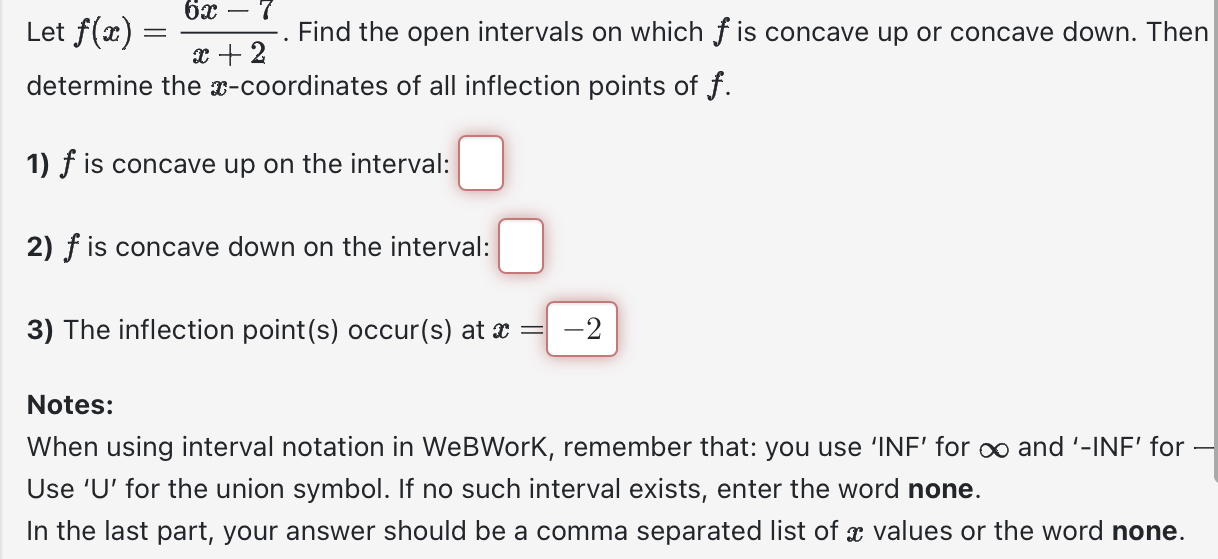 Solved Let f(x)=x+26x−7. Find the open intervals on which f | Chegg.com