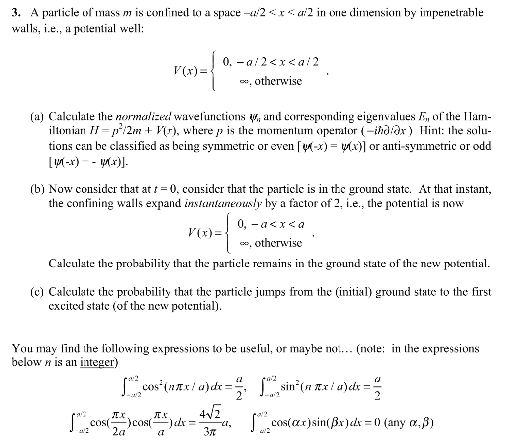 Solved 3. A particle of mass m is confined to a space -a/2