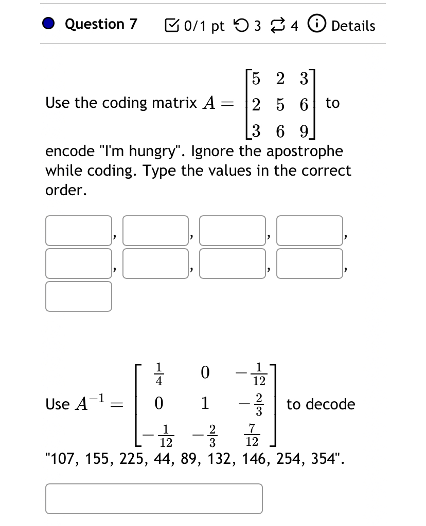 Solved Use the coding matrix A=[523256369] ﻿toencode "I'm | Chegg.com