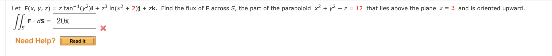 Solved Let F(x, y, z) = z tan-1(y2)i + z3 In(x2 + 2)j + zk. | Chegg.com