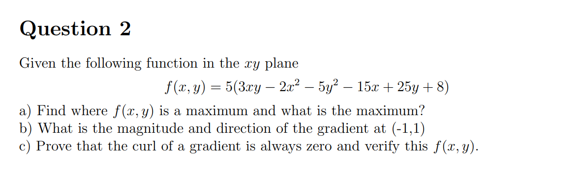 Solved Question 2 Given the following function in the xy | Chegg.com