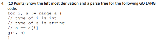 Solved 4. (10 Points) Show the left most derivation and a | Chegg.com