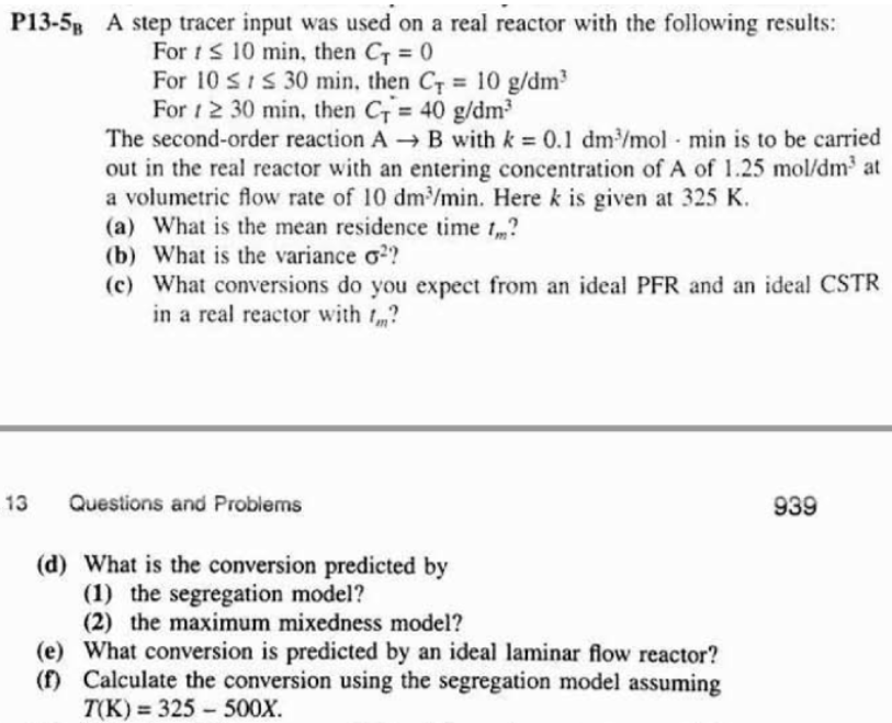 Solved P13 5 B Step Tracer Input Was Used On A Real Reactor 