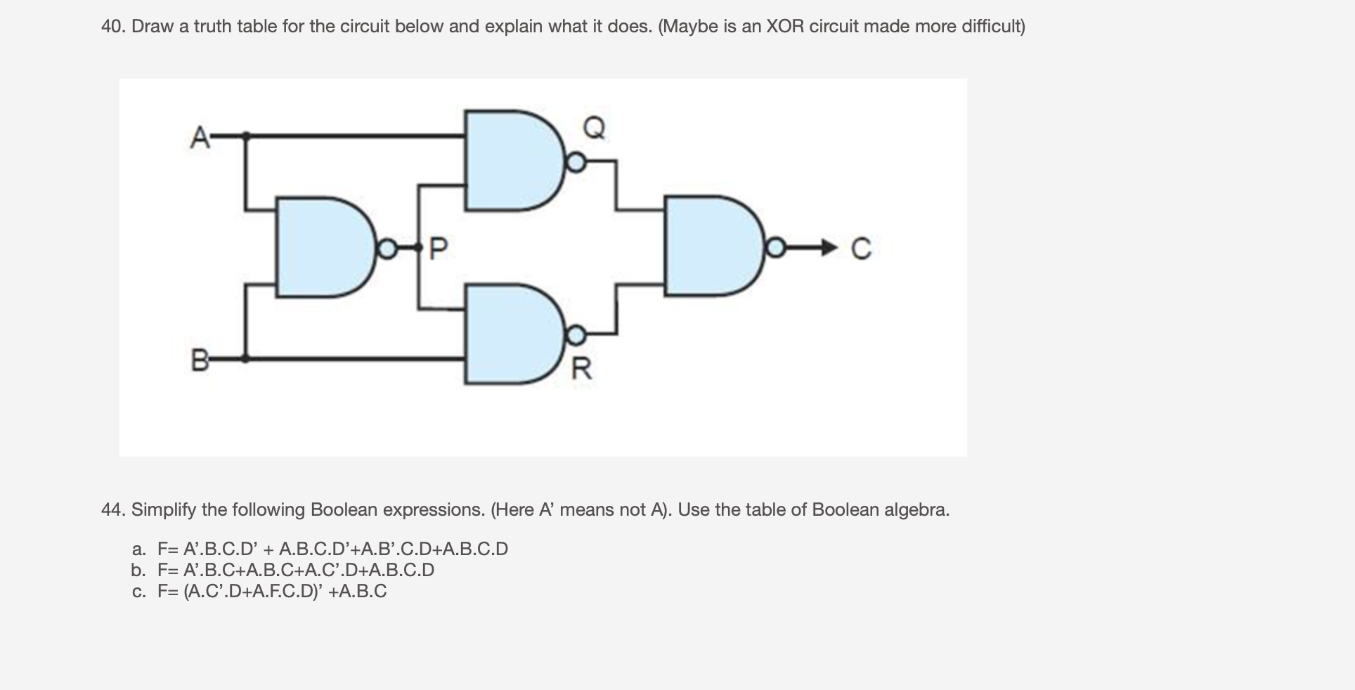 Solved 40. Draw a truth table for the circuit below and | Chegg.com
