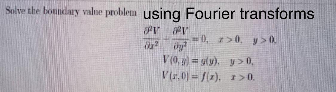 Solved solve the boundary problem using Fourier transforms. | Chegg.com