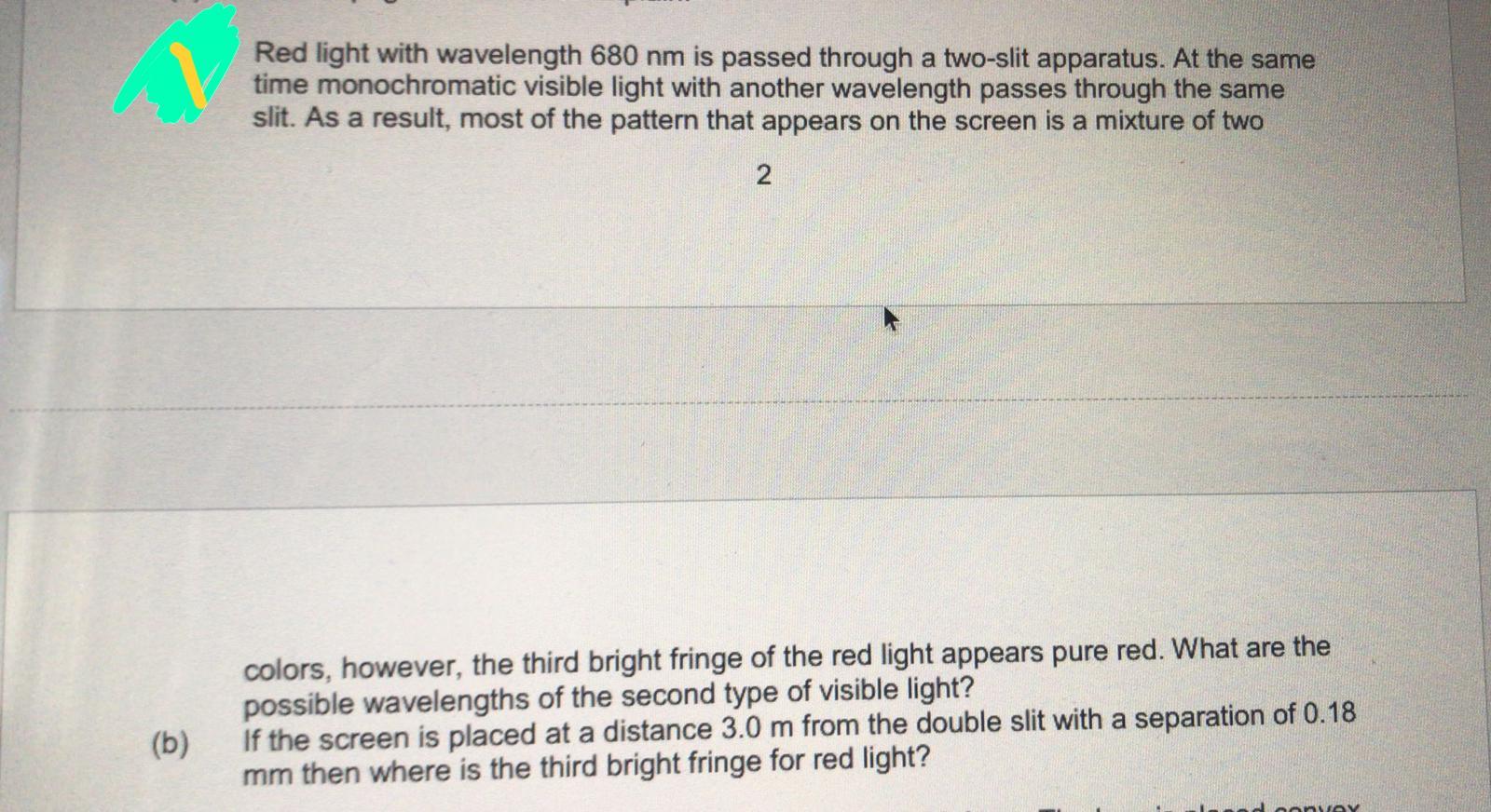 Solved Red light with wavelength 680 nm is passed through a | Chegg.com