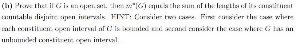 Solved (b) Prove that if G is an open set, then m∗(G) equals | Chegg.com