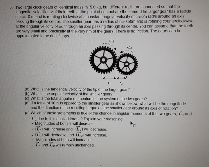 Solved 5. Two large clock gears of identical mass m=5.0 kg, | Chegg.com