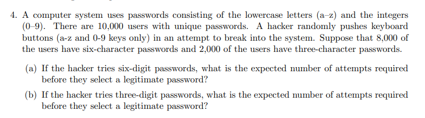 Solved 4. A computer system uses passwords consisting of the | Chegg.com