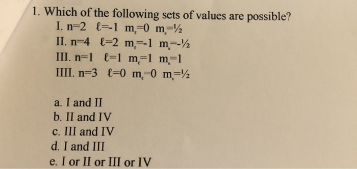 Solved 1. Which of the following sets of values are | Chegg.com