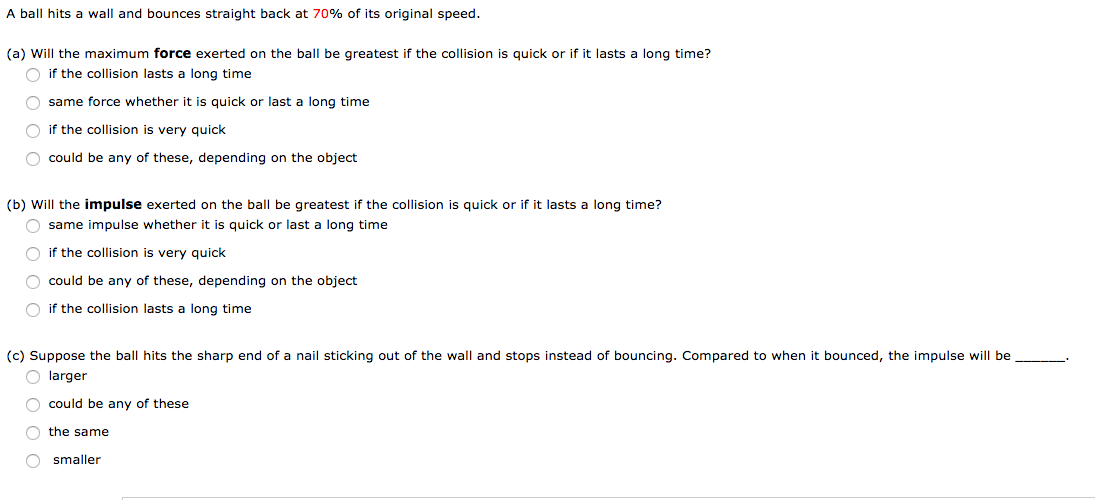Solved A ball hits a wall and bounces straight back at 70% | Chegg.com