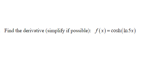 Solved Find the derivative (simplify if possible): | Chegg.com
