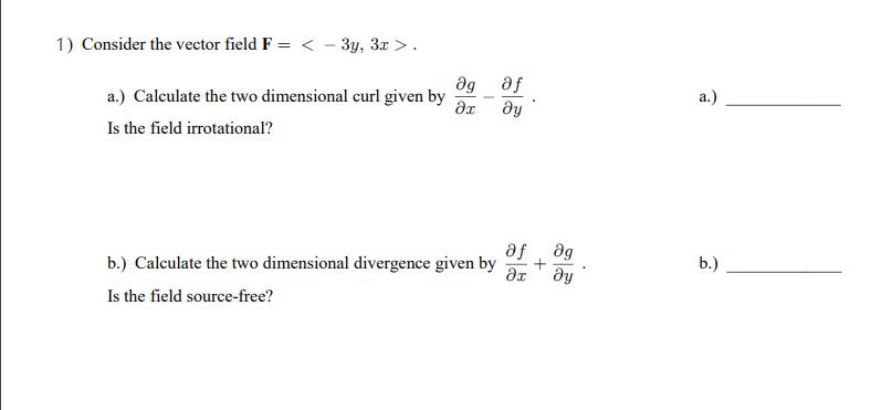 Solved 1) Consider the vector field F= . да әf | Chegg.com